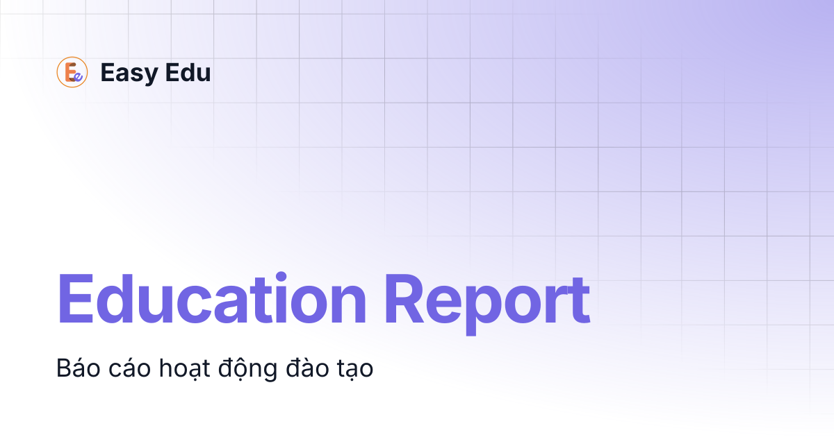 Education Report | Easy Edu
